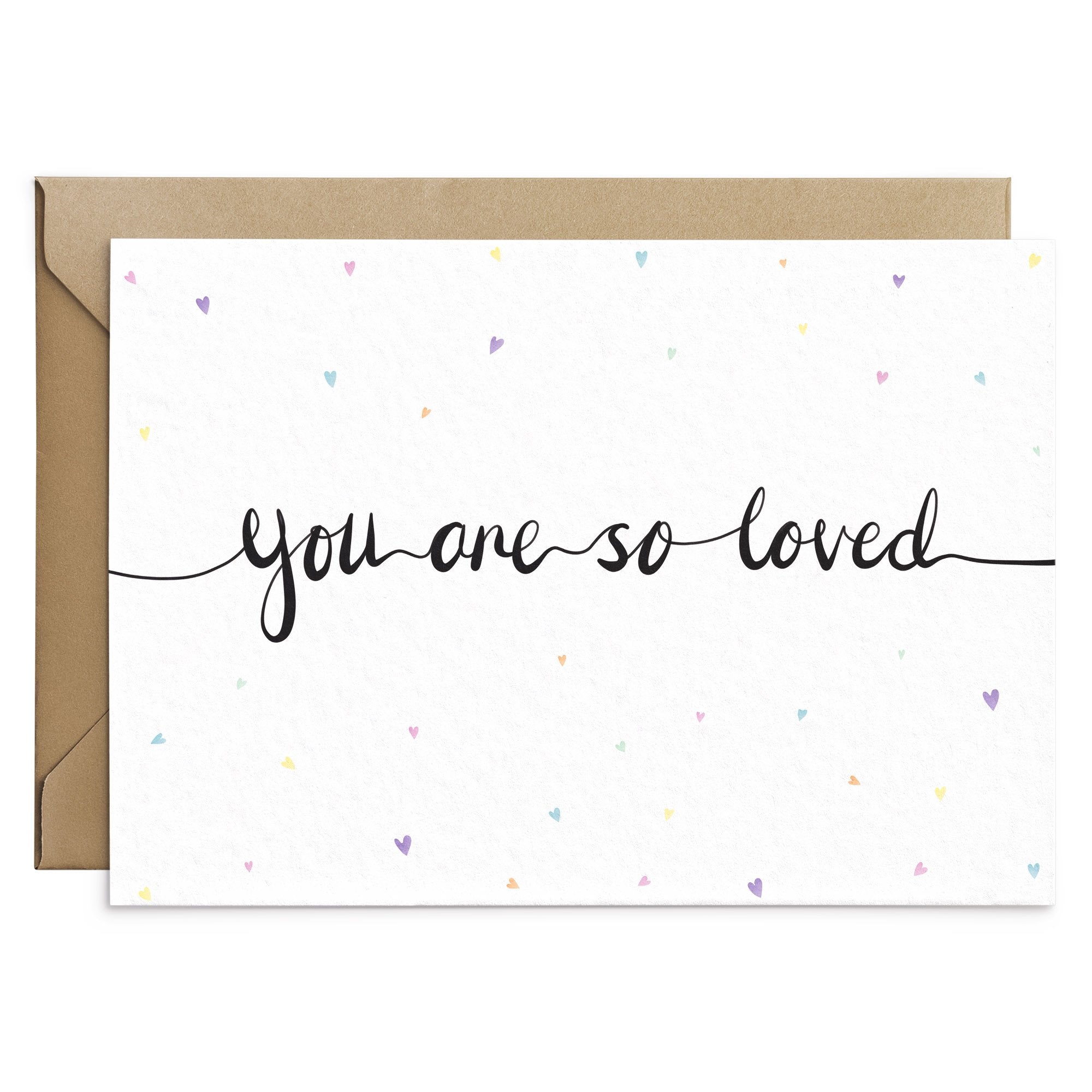 You Are So Loved - Empathy Greeting Card - Poppins & Co.